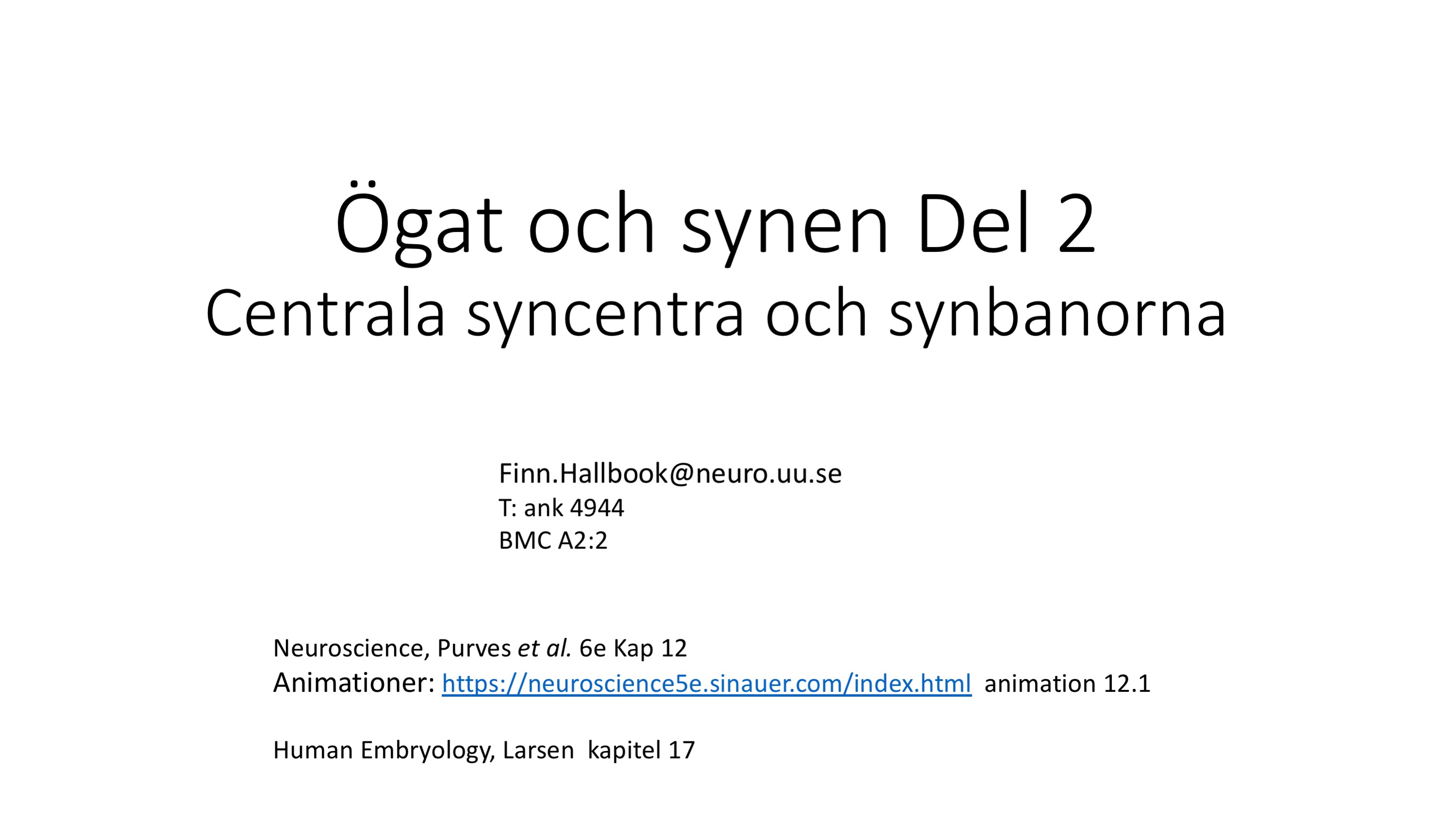 Ögat och synen Del 2 - Medfarm Play - Uppsala universitet